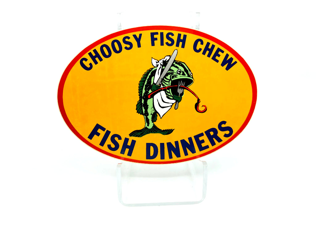 Choosy Fish Chew Fish Dinners Sticker – My Bait Shop, LLC